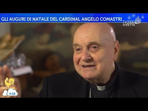 Gli auguri di Natale del Cardinal Angelo Comastri - Bel Tempo Si Spera