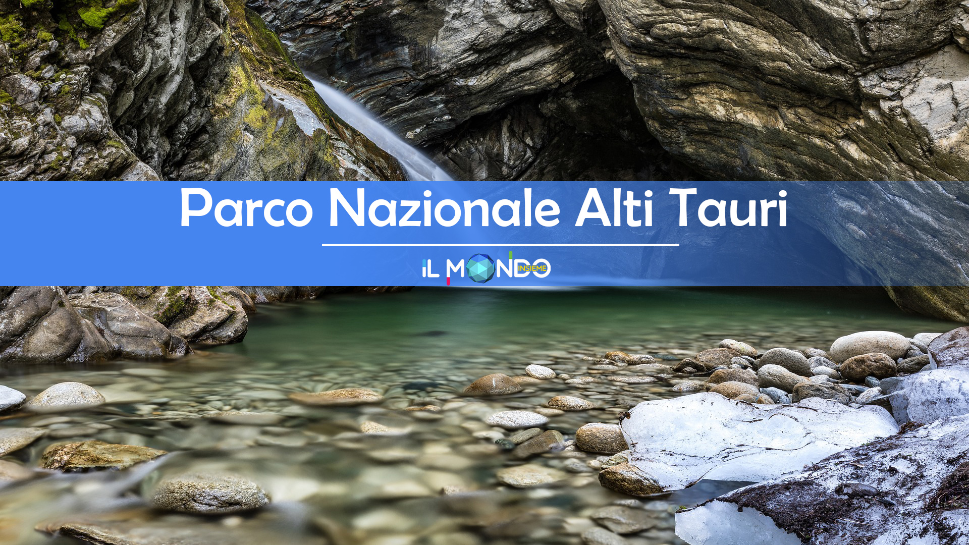 Parco Nazionale Alti Tauri (Austria) - il Mondo Insieme