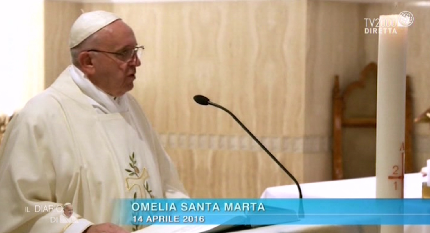Omelia di Papa Francesco a Santa Marta del 14 aprile 2016 - Prega con noi