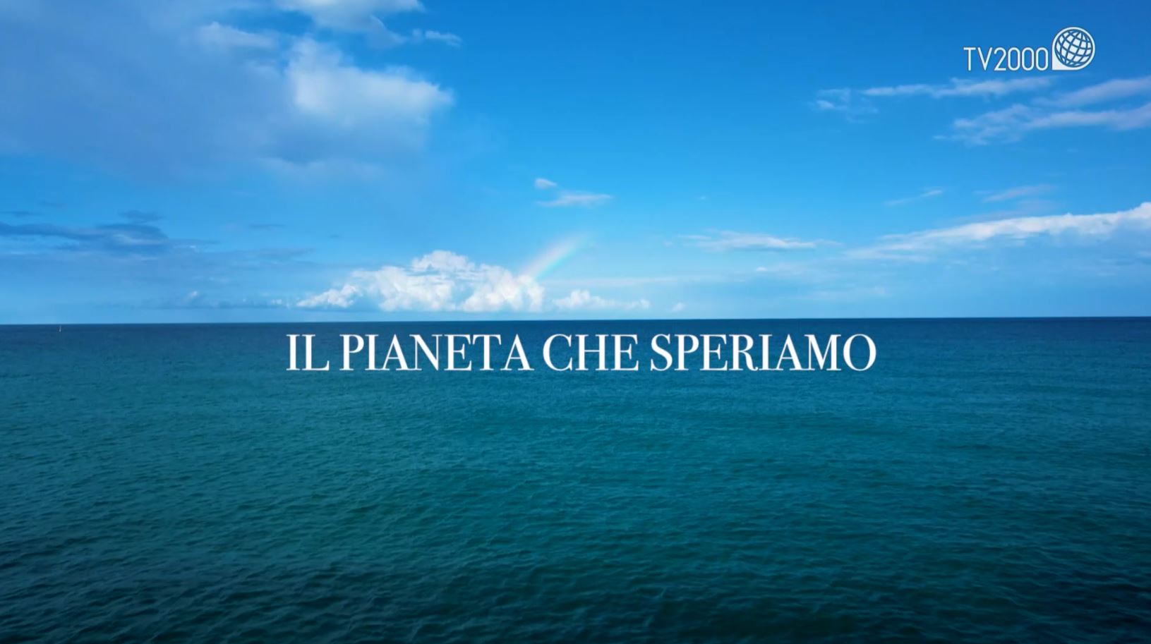 Il pianeta che speriamo - Tv2000